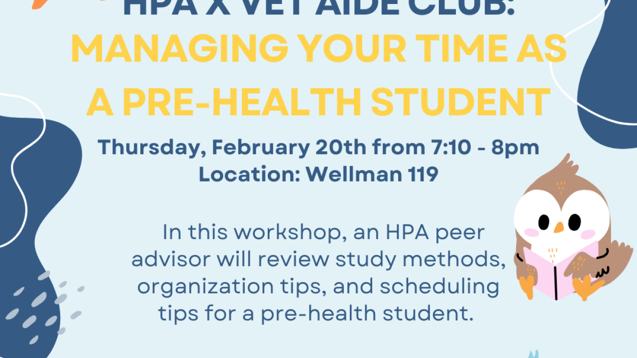 Managing your Time as a Pre-Health Student Workshop | College of ...
